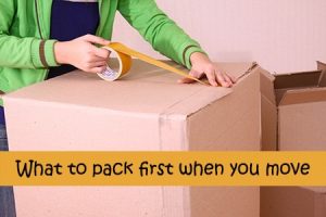 What to Pack First When You Move: Expert Packing Tips