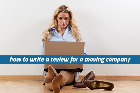 How to Write a Review About a Removal Company