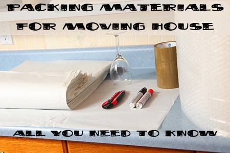 Packing Materials for Moving House: All You Need to Know